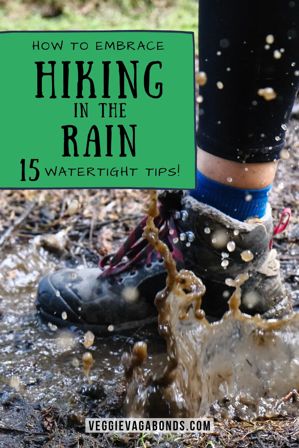 How to Embrace Hiking in the Rain: 15 Watertight Tips 2024